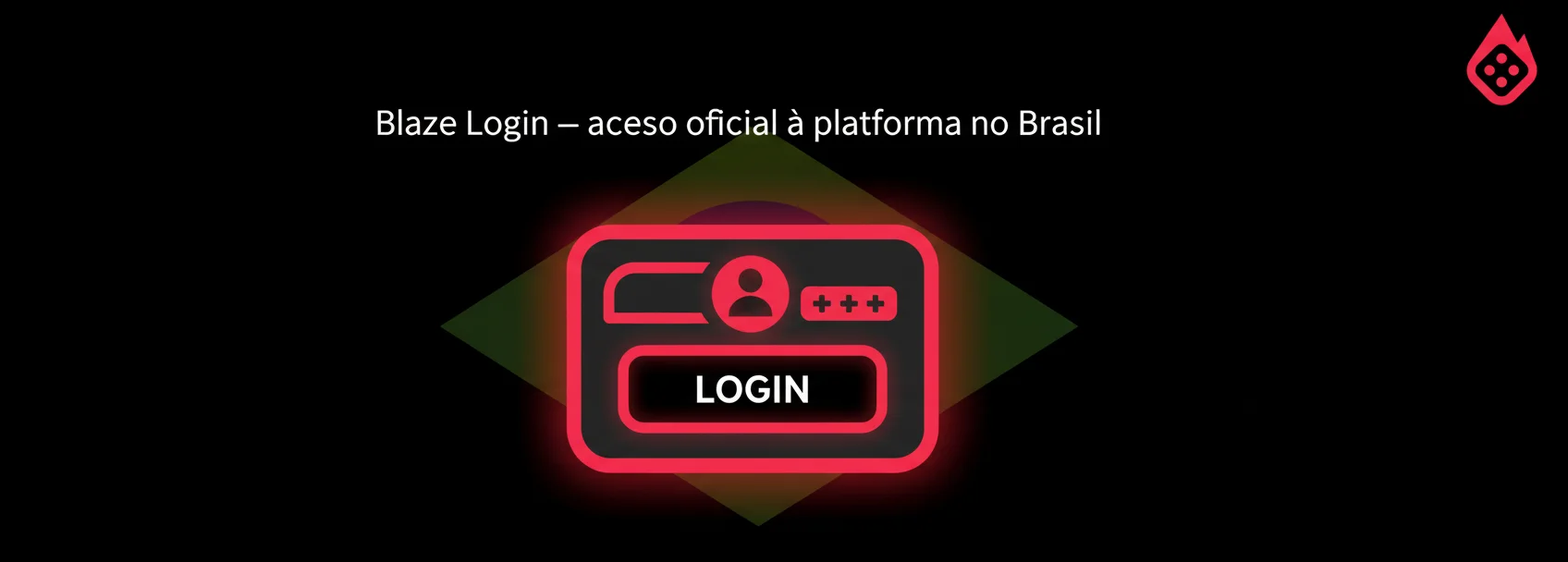 Blaze Entrar — Acesso Oficial à Plataforma no Brasil
